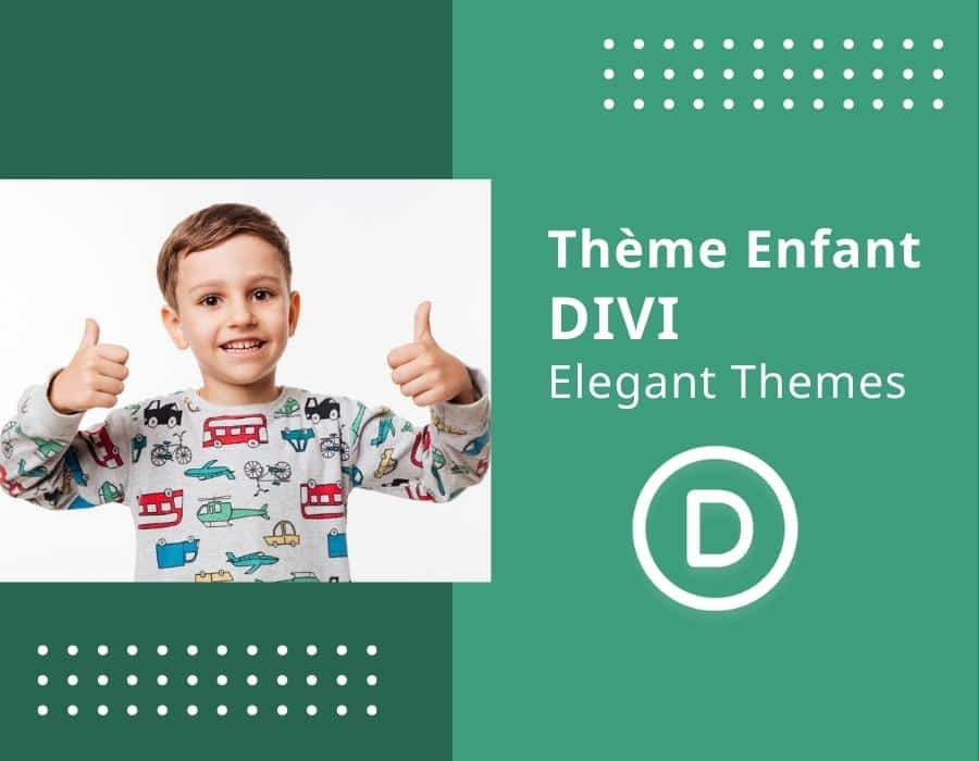 Thème enfant pour Divi d'Elegant Themes, thème WordPress