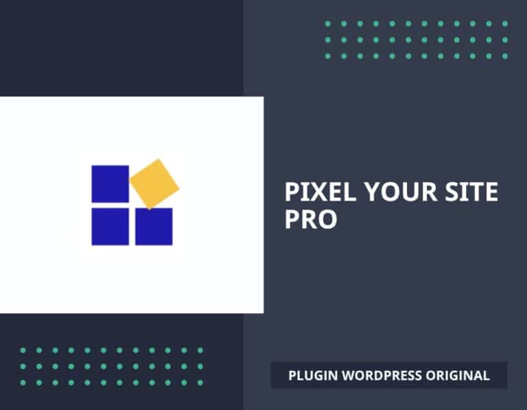 PixelYourSite Pro : suivi pub WordPress – WP Zen